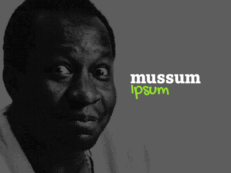 Quem foi Mussum? – Mussum Ipsum